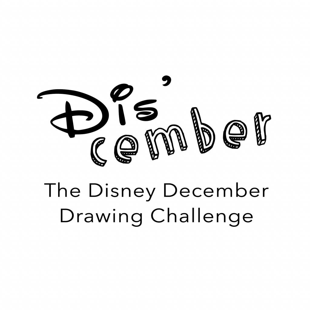 Dis'cember — The Disney December Drawing Challenge